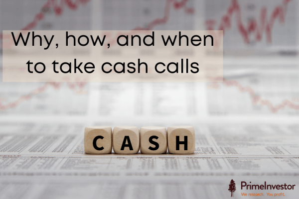 Cash calls - why, how, and when to take them