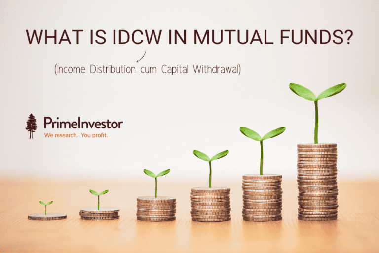 What is IDCW in mutual funds? - 6 important factors to know PrimeInvestor