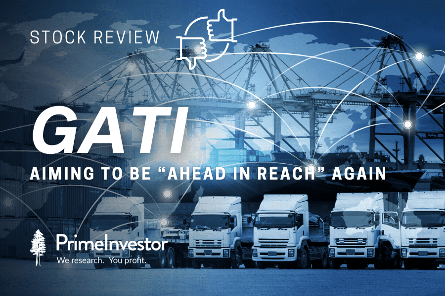 GATI – aiming to be “ahead in reach” again - PrimeInvestor
