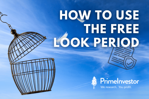 How to use the free look period - PrimeInvestor