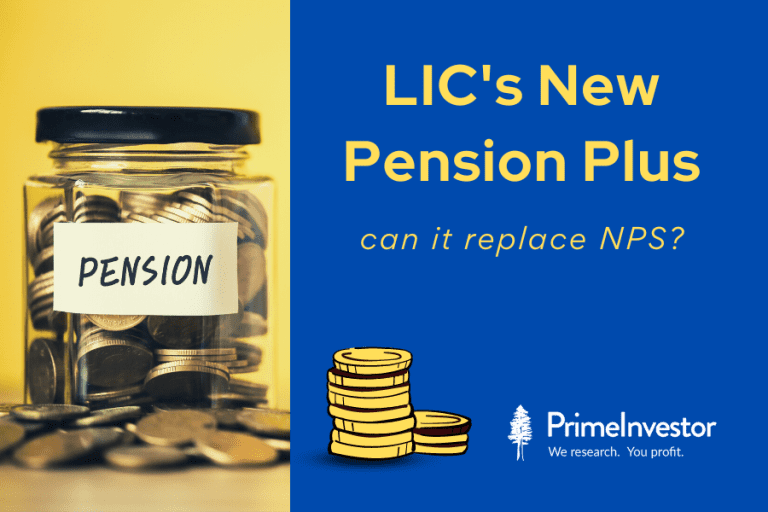 LIC's New Pension Plus - can it replace NPS? - PrimeInvestor