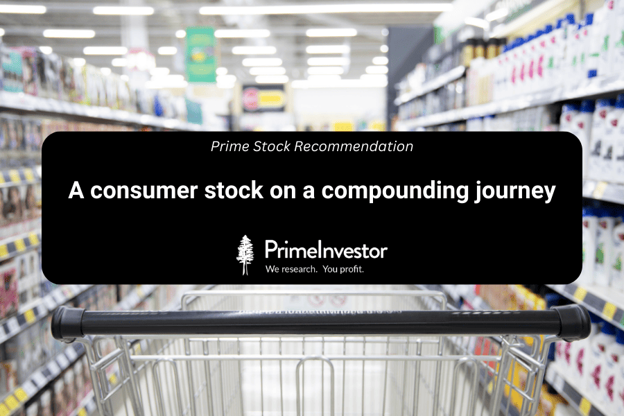 Prime Stock Recommendation: A consumer stock on a compounding journey ...