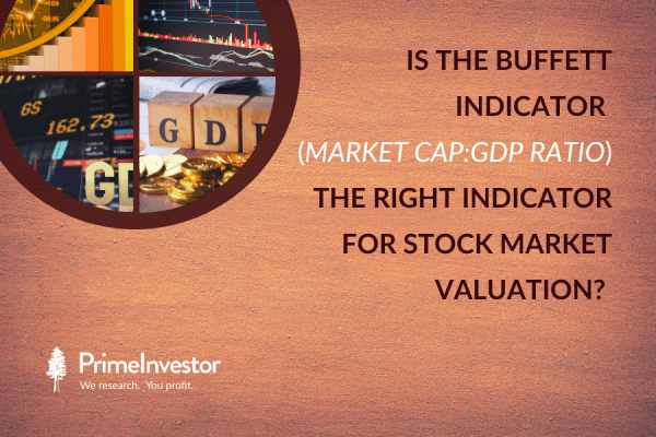 Is the Buffett indicator (Market cap to GDP ratio) the right indicator ...